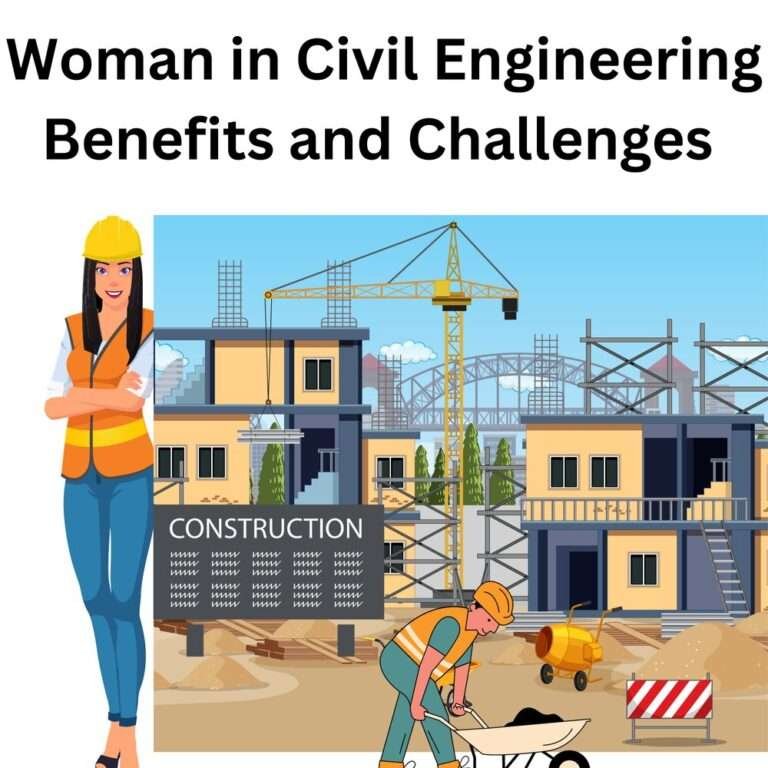 Women in Civil Engineering, Opportunities, Benefits & Challenges